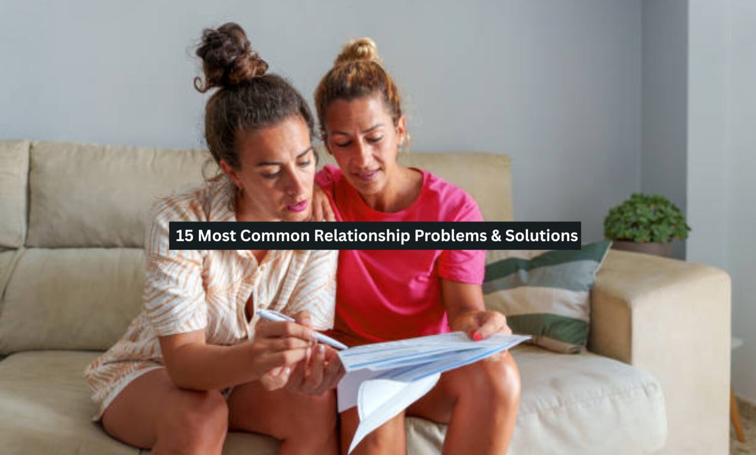 15 Most Common Relationship Problems & Solutions - Boy Essentials