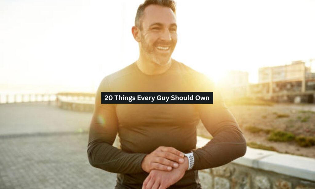 20 Things Every Guy Should Own - Boy Essentials